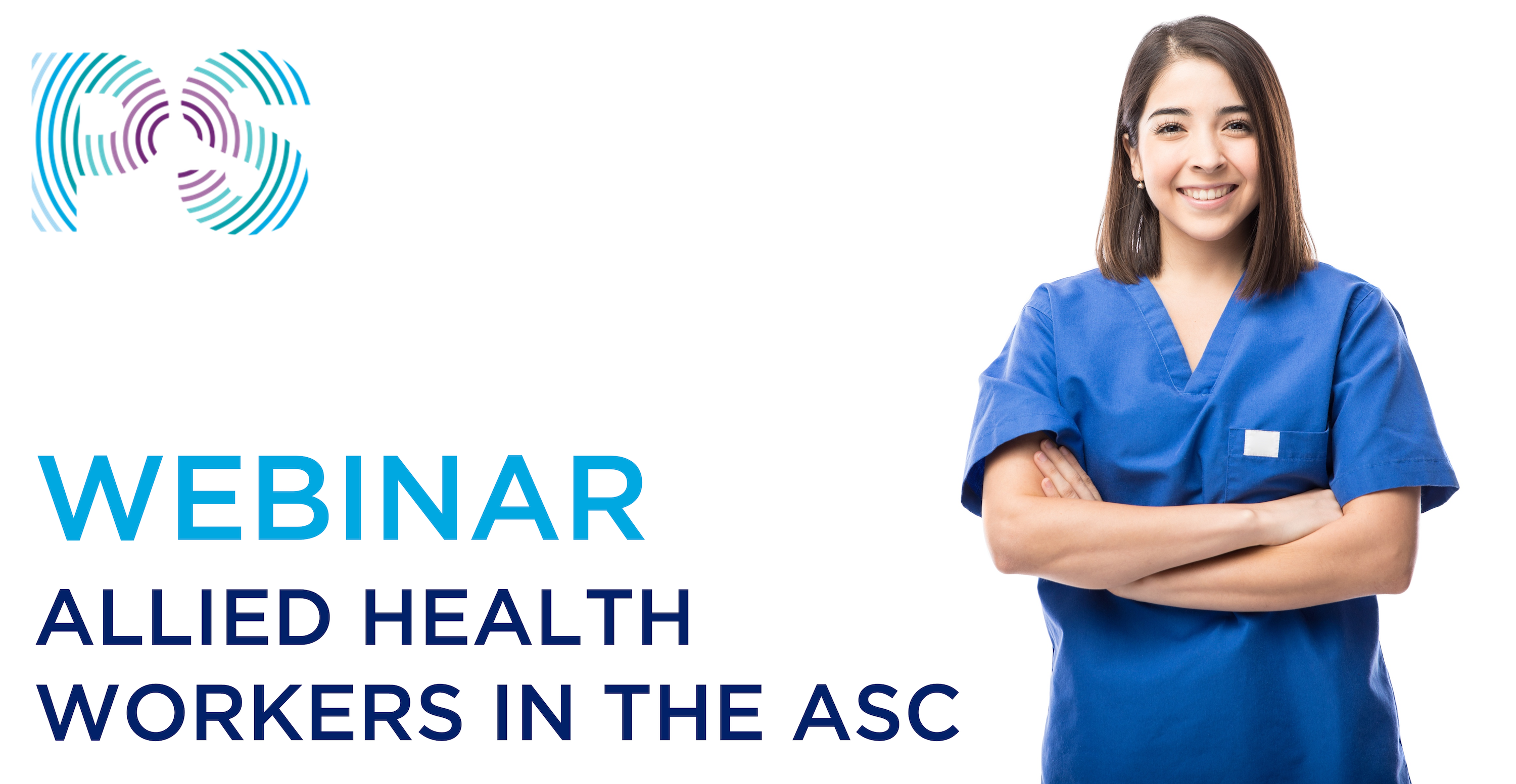 ALLIED HEALTH WORKERS IN THE ASC - Progressive Surgical eSupport Membership